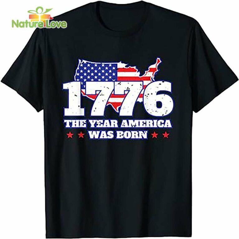 1776 The Year America Was Born Shirt USA 4th Of July American Flag Gift ...