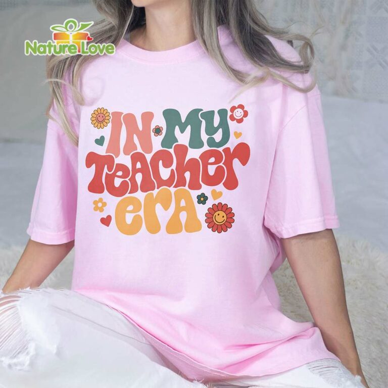 In My Teacher Era Shirt For Teacher Back To School Gift - Unique Gifts ...