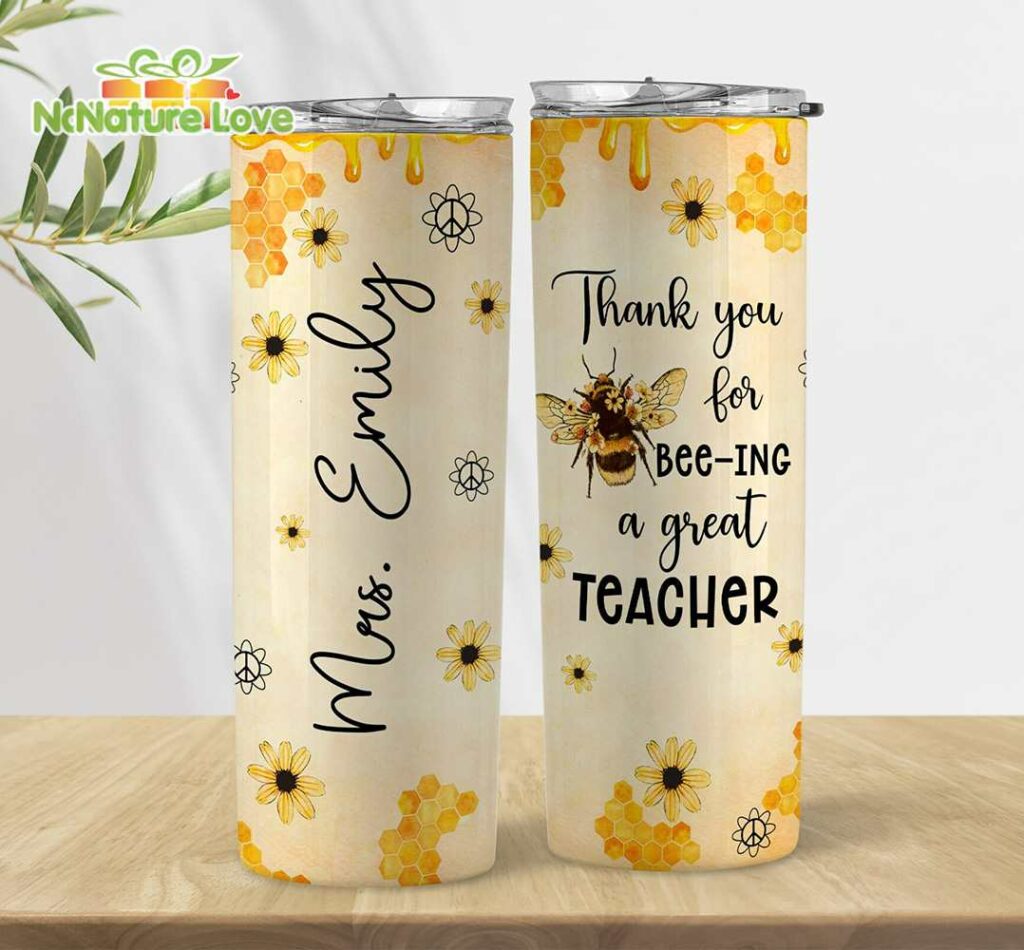 Custom Name Thank You for Bee-ing Great Teacher 20 oz Skinny Tumbler ...