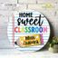 Home Sweet Classroom Custom Teacher Door Sign Wooden Door Hanger Back ...