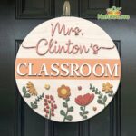 Wildflower Custom Teacher Door Sign Wooden Classroom Door Hanger Back ...