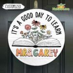 Wildflowers Its a Good Day to Learn Custom Teacher Door Sign Wooden ...
