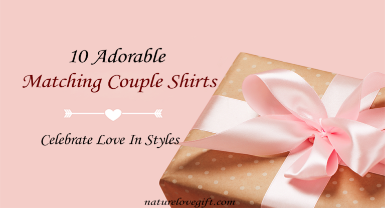 Matching Couple Shirts For Her: 10 Adorable Styles To Celebrate Love