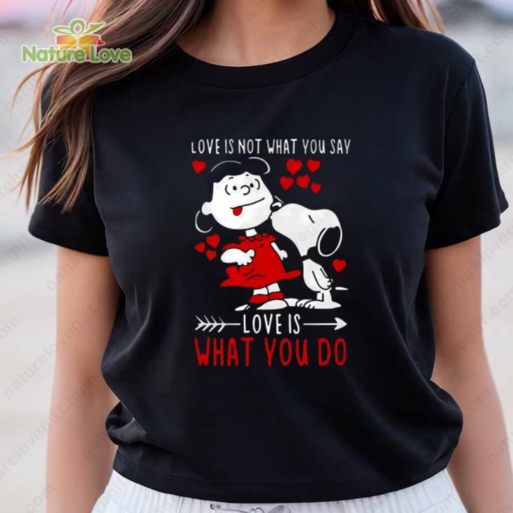 Lucy Van Pelt Snoopy Love Is What You Do Peanuts Couple Shirt - Unique ...