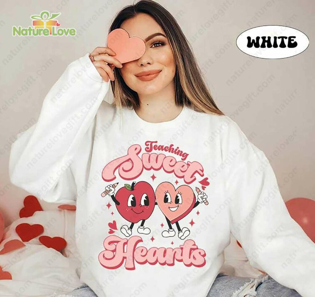 Teaching Sweethearts Teacher Valentine Shirt Teacher's Valentine Gift ...