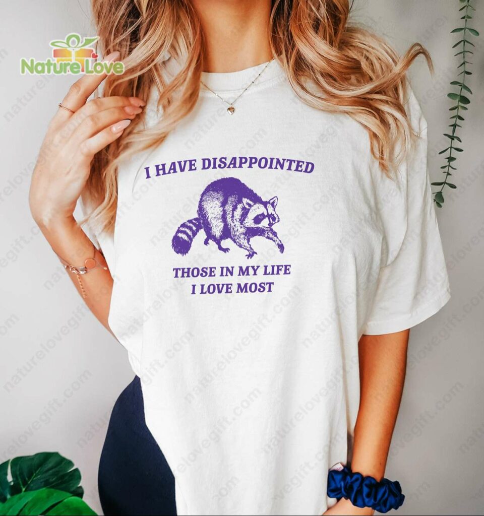 I Am A Disappointment Raccoon Meme Shirt Trash Panda Funny Tee - Unique ...