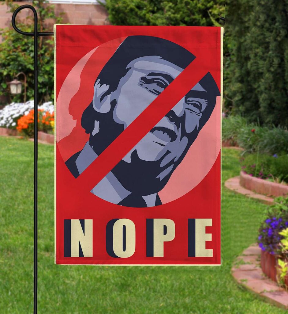 Nope Trump Anti Trump Flag Vote For Biden 2024 Garden Flags - Unique ...